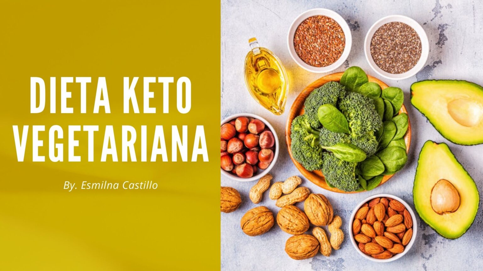 Dieta Keto Vegetariana - Esmilna Castillo
