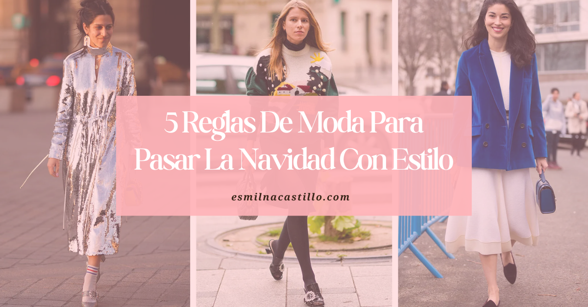 5 Mejores Reglas De Moda Para Pasar La Navidad Con Estilo - Esmilna ...