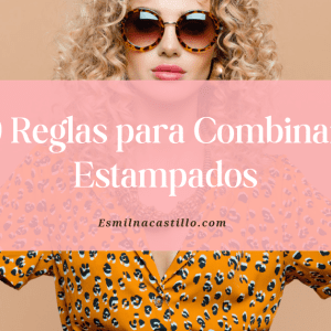 Consejos para que aprendas a Cómo Adaptar tu Estilo a los 50 - Esmilna Castillo