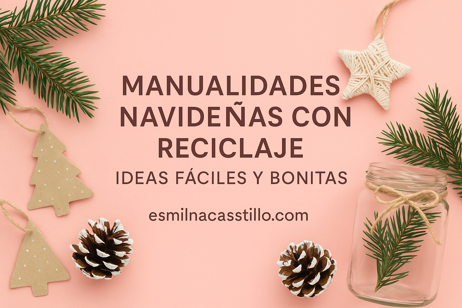 Manualidades Navideñas Con Reciclaje: 5 Ideas Fáciles y Bonitas ...
